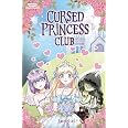 Cursed Princess Club, Vol. 2: A WEBTOON Unscrolled Graphic Novel ...
