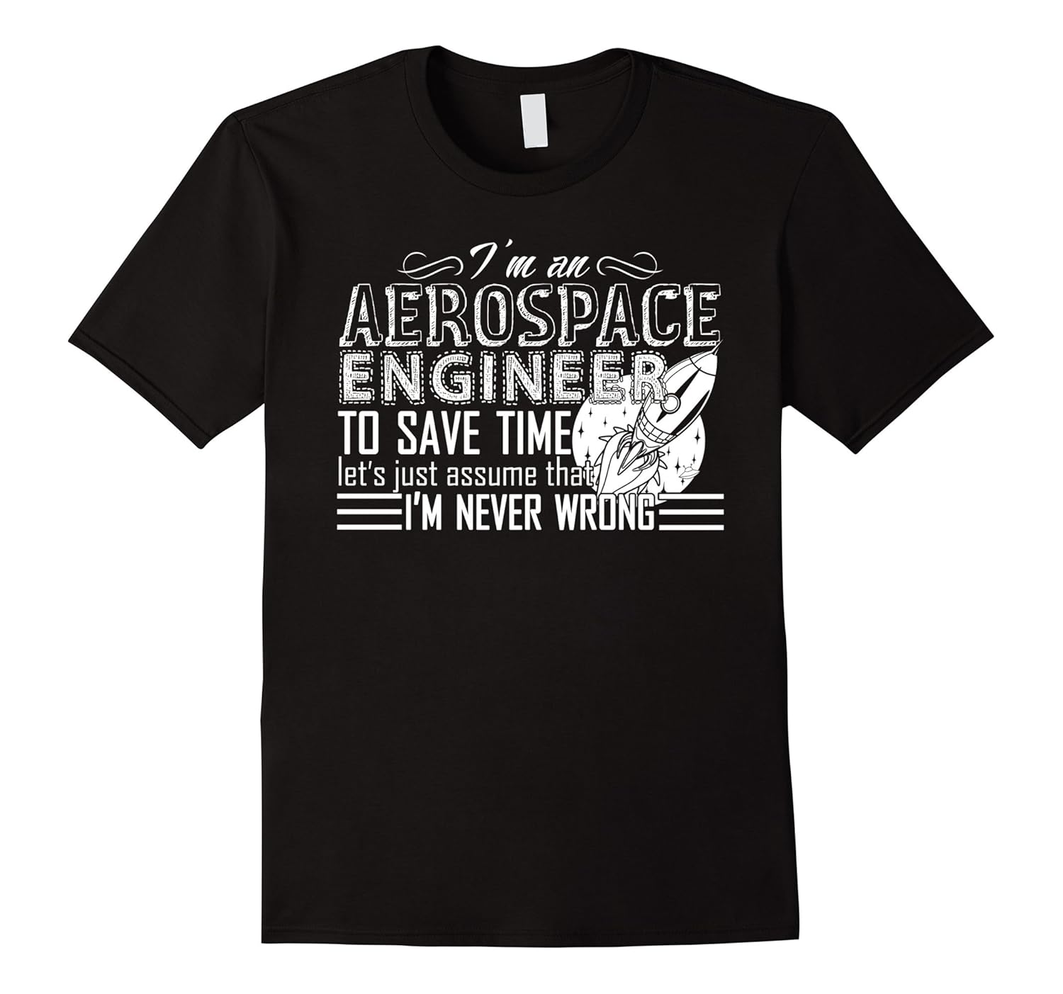 Aerospace Engineering T shirt – I’m An Aerospace Engineer-CL – Colamaga