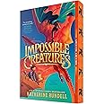 Impossible Creatures: Rundell, Katherine, Mackenzie, Ashley ...