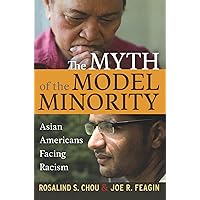 Amazon.com: The Myth of the Model Minority: Asian Americans Facing ...
