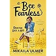 Bee Fearless: Dream Like a Kid: Ulmer, Mikaila: 9781984815101: Amazon ...