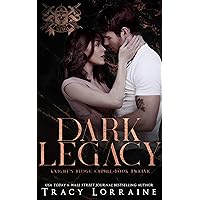 Amazon.com: Dark Legacy: A Dark Mafia Romance (Knight's Ridge Empire Book 12) eBook : Lorraine ...