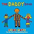 The Daddy Book: Parr, Todd: 9780316070393: Amazon.com: Books