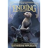 Endling #1: The Last: Applegate, Katherine: 9780062335524: Amazon.com ...