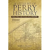 A Little Bit of Perry History: Perry, Ohio, Lake County, from 1810-2000 ...