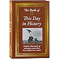 The Book of This Day in History: Publications International Ltd ...