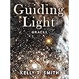 Guiding Light Oracle: Smith, Kelly T.: 9781582708324: Amazon.com: Books