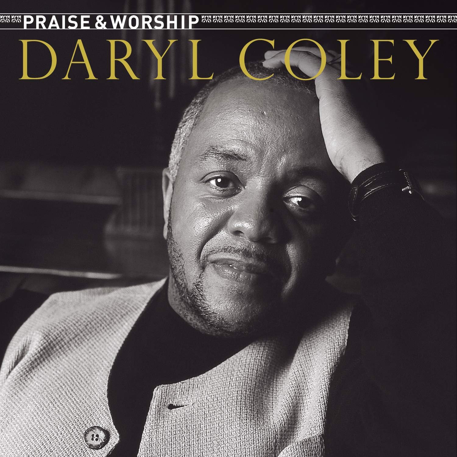Praise & Worship - Daryl Coley