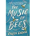 Amazon.com: The Music of Bees: A Novel: 9780593183922: Garvin, Eileen ...