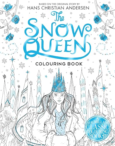 The Snow Queen Colouring Book: Based on the Original Story by Hans ...