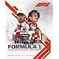 Formula 1: The Official History: Hamilton, Maurice, Brawn, Ross ...