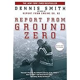 Report from Ground Zero: The Story of the Rescue Efforts at the World ...