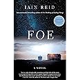 Foe: A Novel: Reid, Iain: 9781501127427: Amazon.com: Books