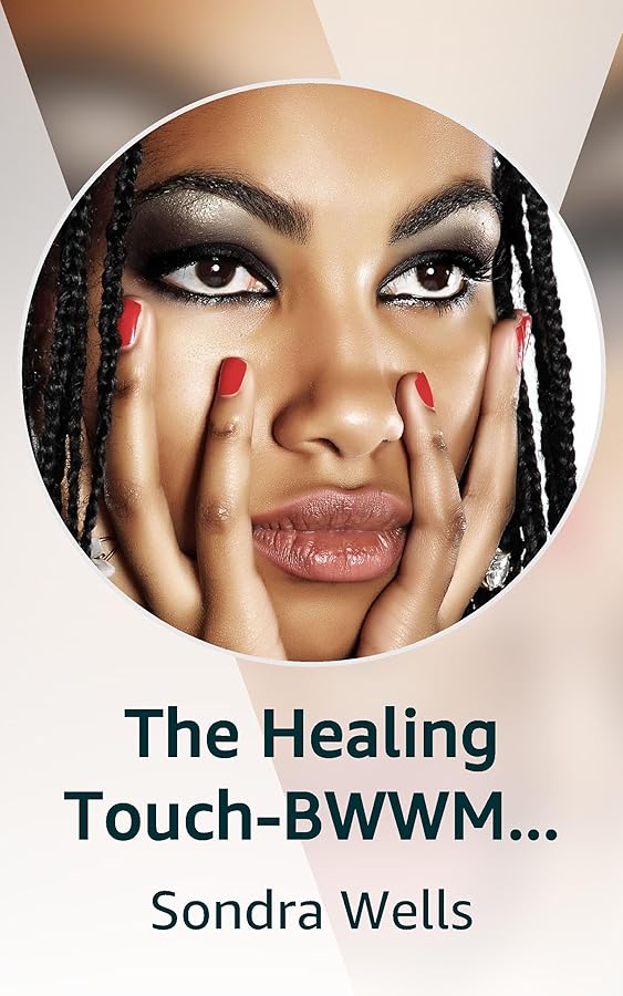 The Healing Touch-BWWM Romantic Suspense | Kindle Vella