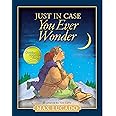 Amazon.com: Just in Case You Ever Wonder: 9781400319589: Lucado, Max: Books