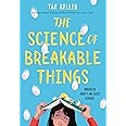 The Science of Breakable Things: Keller, Tae: 9781524715663: Amazon.com ...