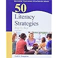 Pearson's 50 Literacy Strategies: Step-by-Step Teacher Resource