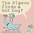 Pigeon Finds a Hot Dog!, The: Willems, Mo: 9780786818693: Books - Amazon.ca