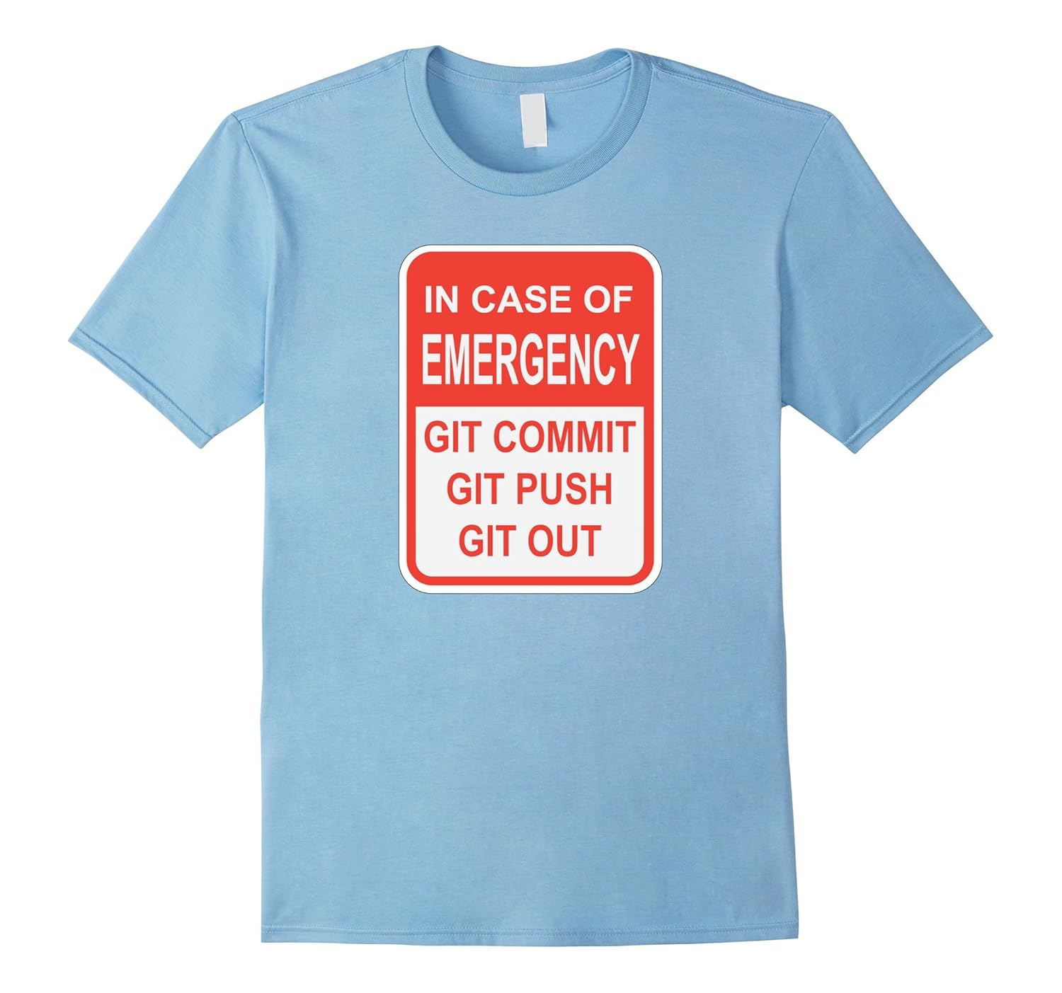 Git Out Programming Humor Coding Nerd T-Shirt-CD – Canditee