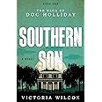 Amazon.com: Southern Son: The Saga of Doc Holliday (The Saga of Doc ...