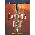 The Canyon's Edge: Bowling, Dusti: 9780316494694: Amazon.com: Books