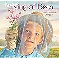 The King of Bees: Laminack, Lester L., LaMarche, Jim: 9781561459537 ...