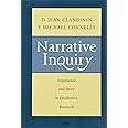 Narrative Inquiry: Experience and Story in Qualitative Research: Clandinin, D. Jean, Connelly, F ...