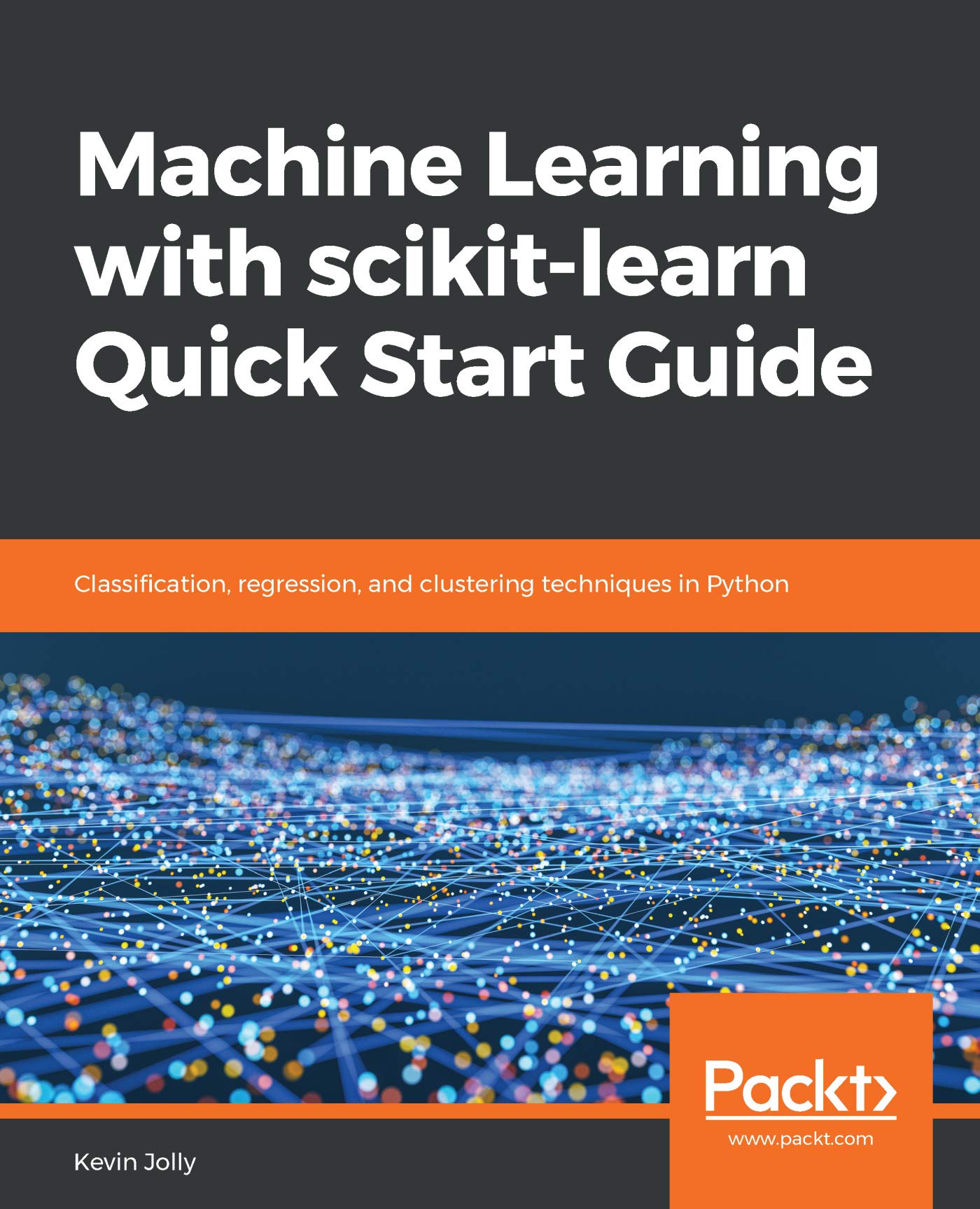 Mua Machine Learning With Scikit Learn Quick Start Guide Classification Regression And