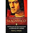 Amazon.com: Magnifico: The Brilliant Life and Violent Times of Lorenzo ...