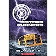 Storm Runners (The Storm Runners Trilogy, Book 1): Smith, Roland ...