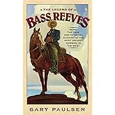 Bad News for Outlaws: The Remarkable Life of Bass Reeves, Deputy U.S ...