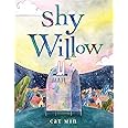 Amazon.com: Shy Willow: 9781646140350: Min, Cat