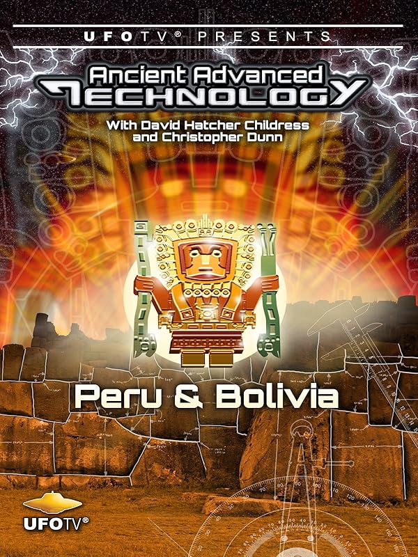 Amazon.com: UFOTV Presents: Ancient Advanced Technology - Peru ...