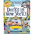 My Weird School Graphic Novel: Dorks in New York!: A Zany Graphic Novel ...