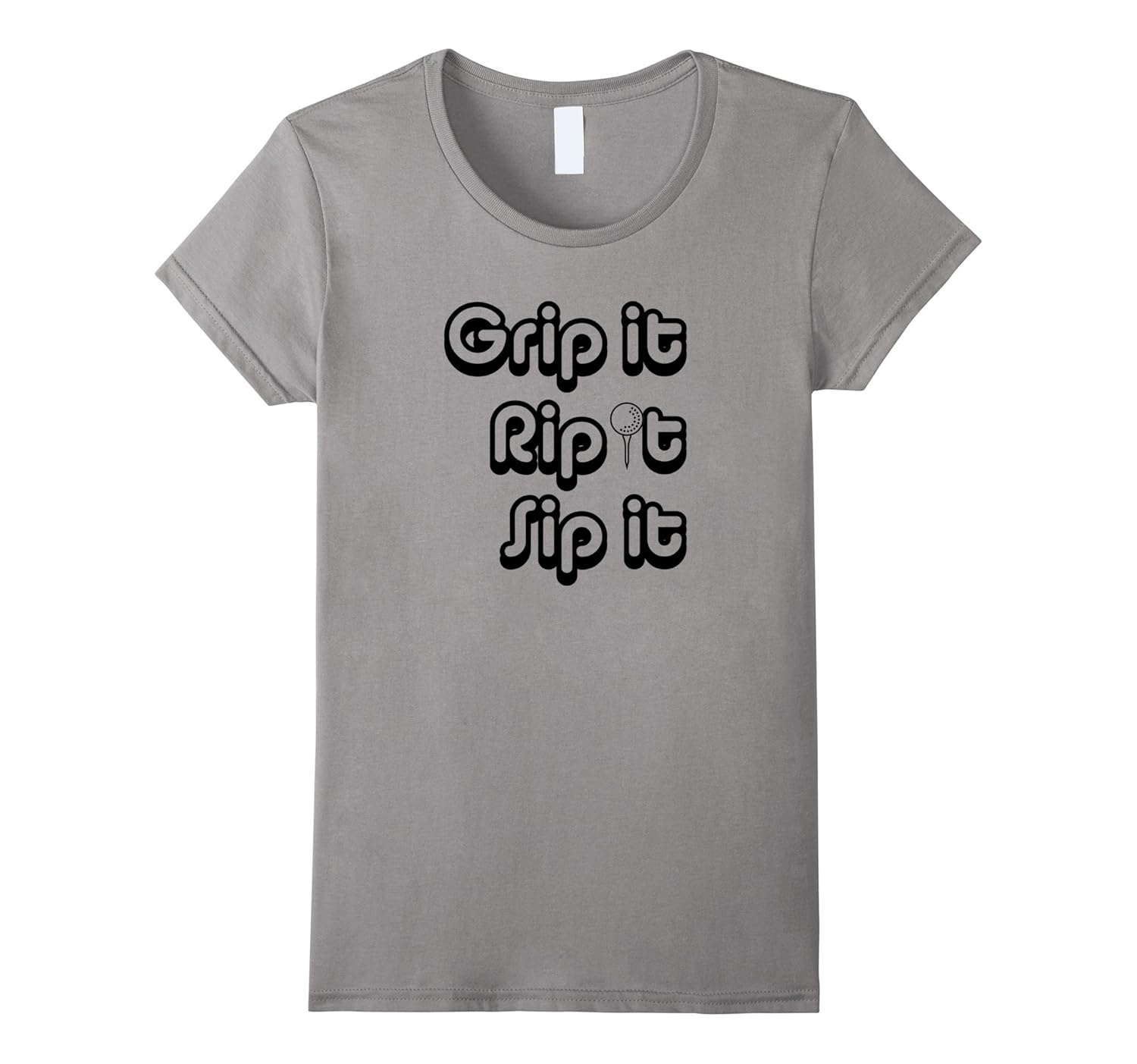 Grip it Rip it Sip it – funny golf beer T shirt-4LVS