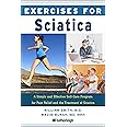 Exercises for Sciatica: A Simple and Effective Self-Care Program for ...