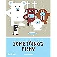 Something's Fishy: Gourounas, Jean: 9780714875316: Amazon.com: Books