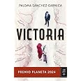 Amazon.com: Victoria: Premio Planeta 2024: 9788408295853: Sánchez ...