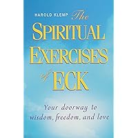 The Spiritual Exercises of ECK: Harold Klemp: 9781570433573: Amazon.com ...