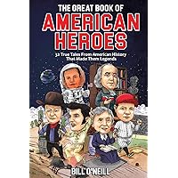 Amazon.com: The Great Book of American Heroes: 32 True Tales From ...