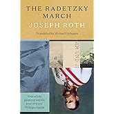 Amazon.com: The Radetzky March: A Novel (Works of Joseph Roth ...