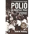 Polio: An American Story: Oshinsky, David M.: 8589895652362: Amazon.com ...