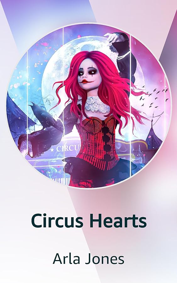 Circus Hearts | Kindle Vella