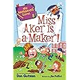 My Weirder-est School #8: Miss Aker Is a Maker!: Gutman, Dan, Paillot ...