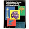 Troubleshooting and Servicing Modern Air Conditioning and Refrigeration ...