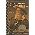 Walt Whitman's America: A Cultural Biography: Reynolds, David S ...
