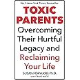 Toxic Parents: susan-forward: 9780553814828: Amazon.com: Books