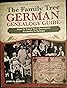 The Family Tree German Genealogy Guide: How to Trace Your Germanic ...