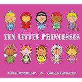 Amazon.com: Ten Little Princesses (Ten Little Series): 9780316585194 ...