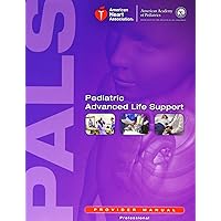 Pediatric Advanced Life Support Provider Manual: Chameides, Leon, M.D ...